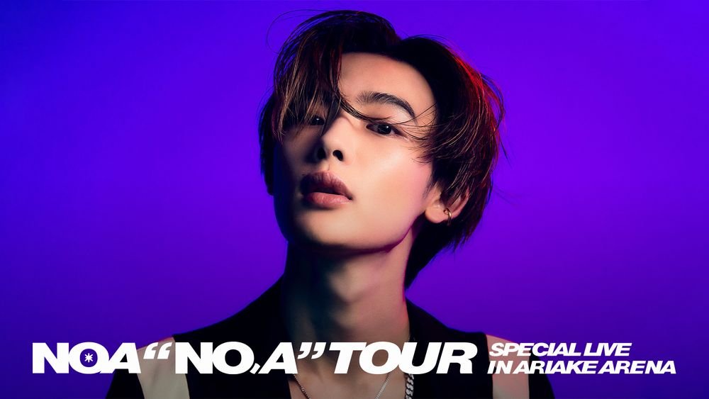 NOA、初のアリーナライブ「NOA "NO.A" TOUR SPECIAL LIVE IN ARIAKE ARENA」をU-NEXT独占でライブ配信決定！ | USENの音楽情報サイト ...